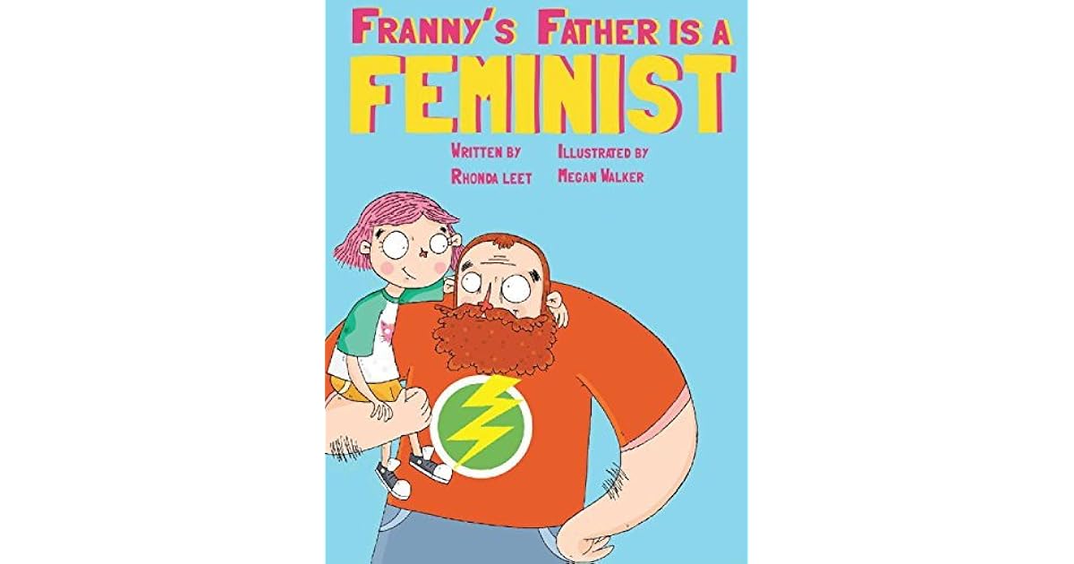 Franny's Father Is a Feminist by Rhonda Leet