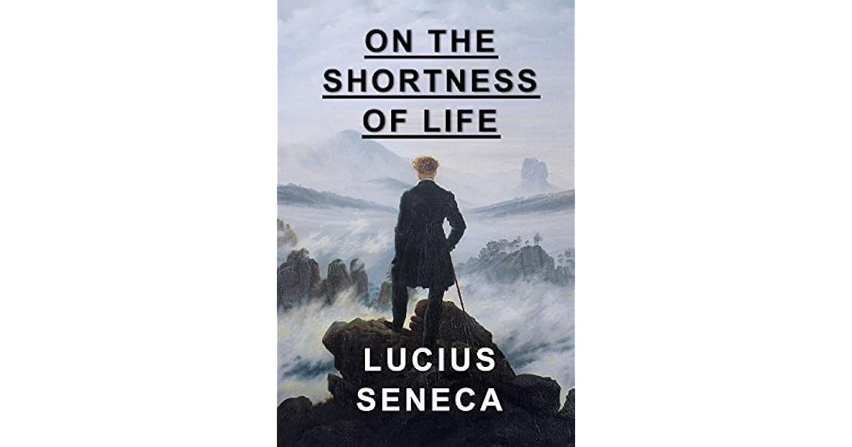 On the Shortness of Life by Seneca