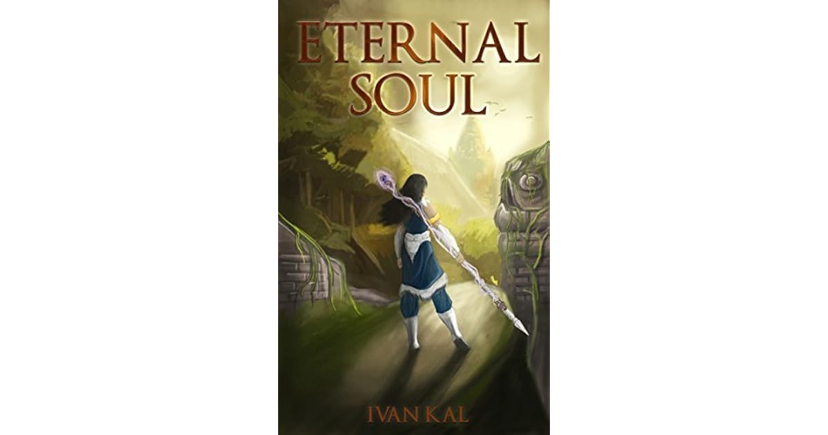 Eternal Soul (The Eternal Path #1) by Ivan Kal