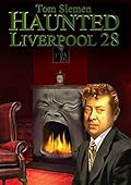 Haunted Liverpool Series by Tom Slemen