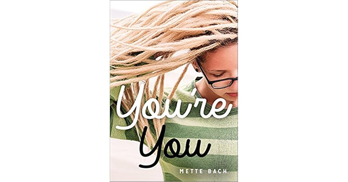 You're You by Mette Bach