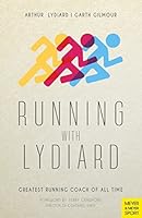 Running with Lydiard by Arthur Lydiard