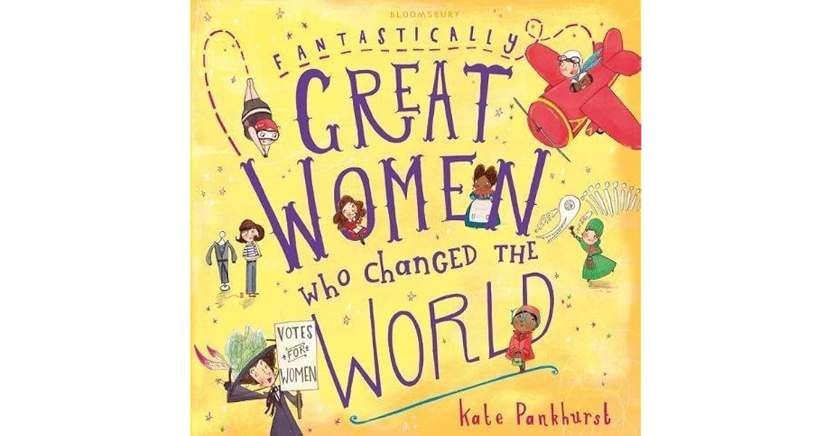 Fantastically Great Women Who Changed The World: Gift Edition by Kate ...