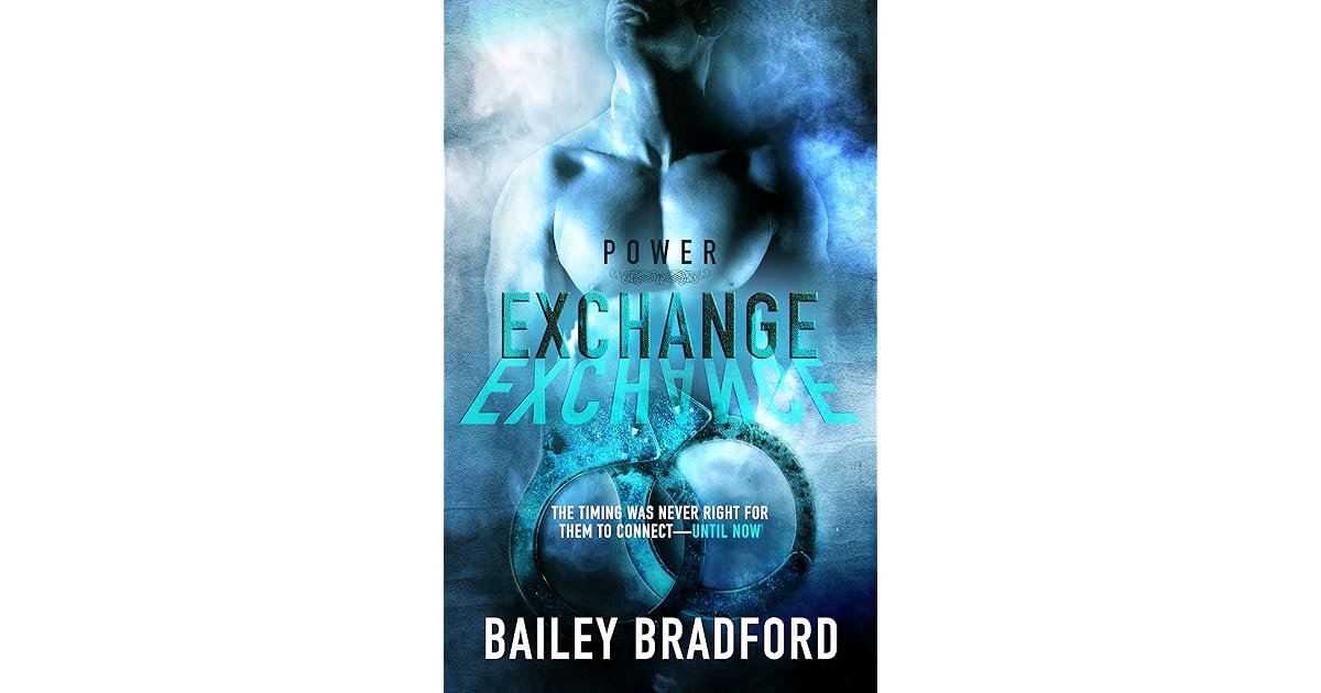 Exchange (Power, #1) by Bailey Bradford