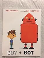 Boy + Bot by Ame Dyckman