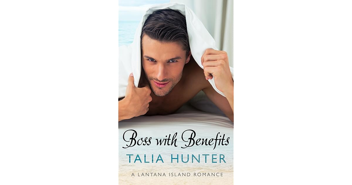 Boss With Benefits by Talia Hunter