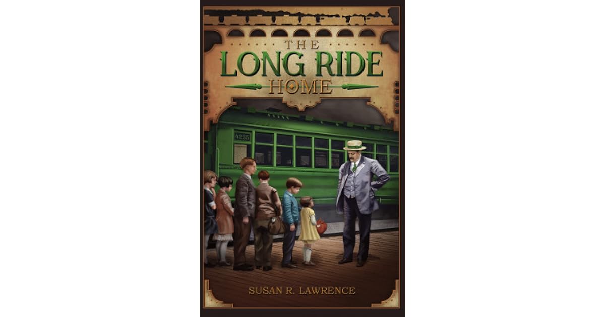 The Long Ride Home by Susan R. Lawrence