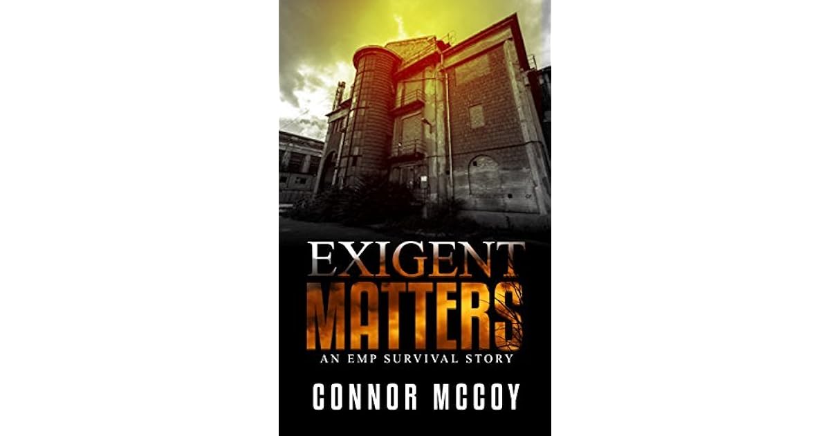 Exigent Matters (The Off Grid Survivor #2) by Connor McCoy