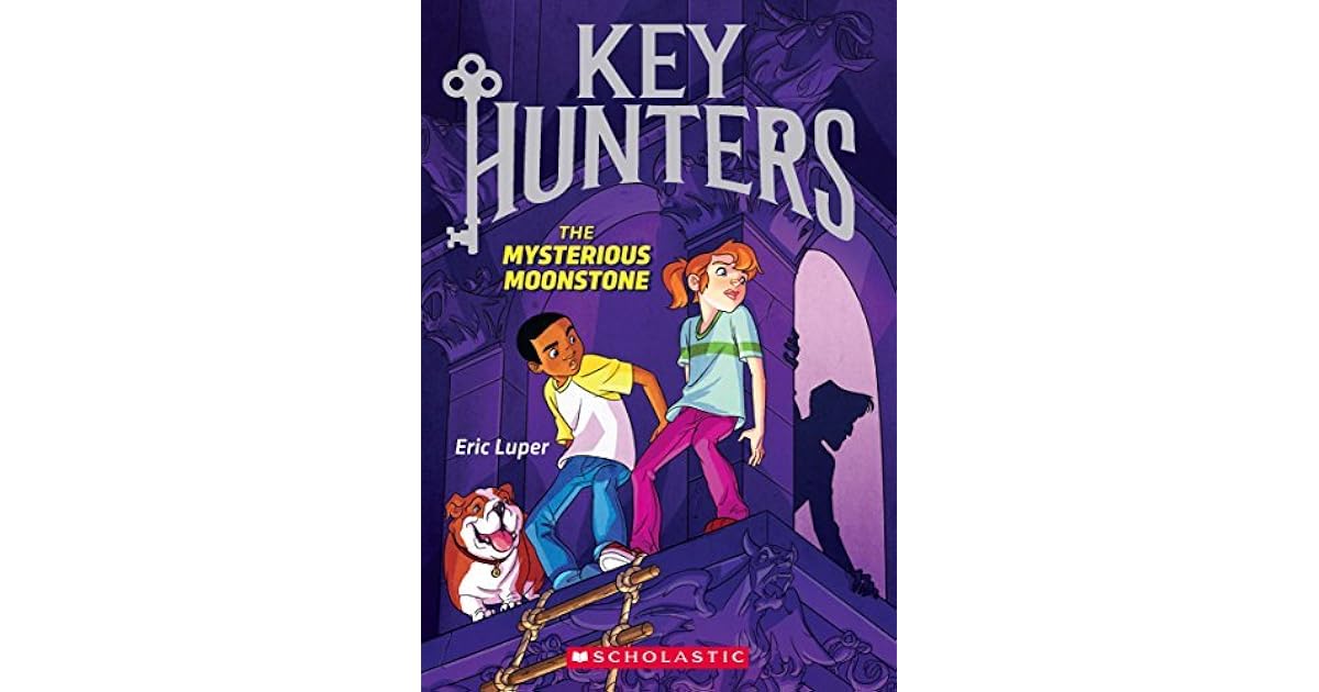 Key Hunters#01: The Mysterious Moonstone by Eric Luper