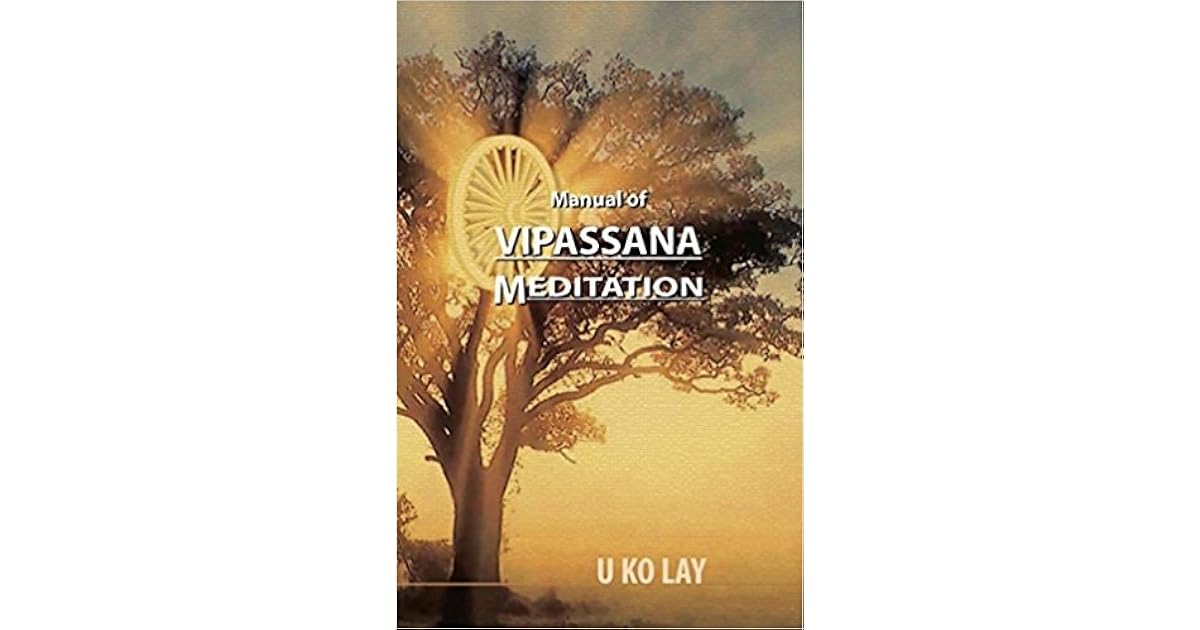 Manual of Vipassana Meditation by U Ko Lay