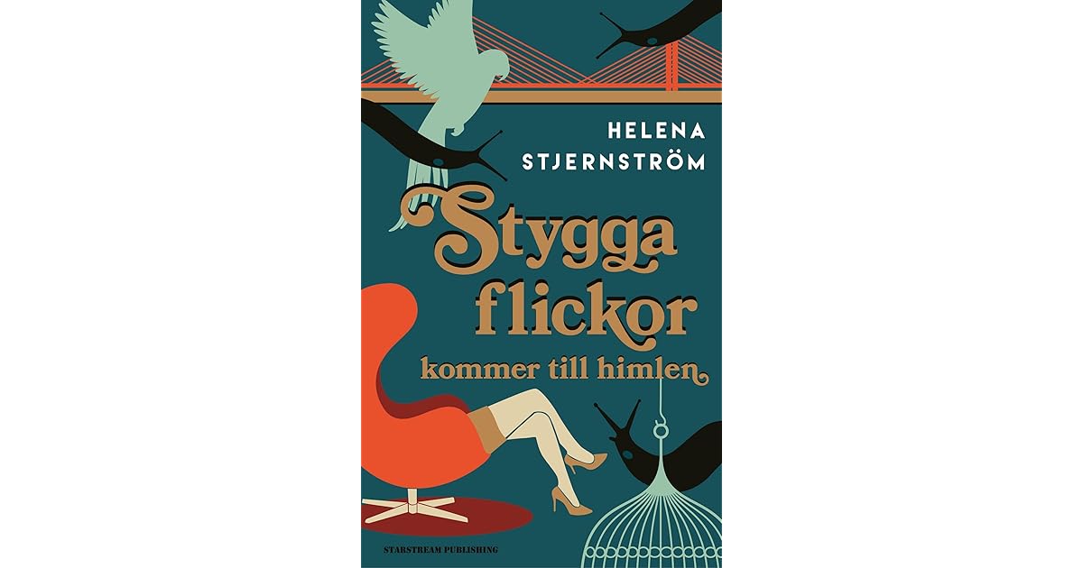 Stygga flickor kommer till himlen by Helena Stjernström