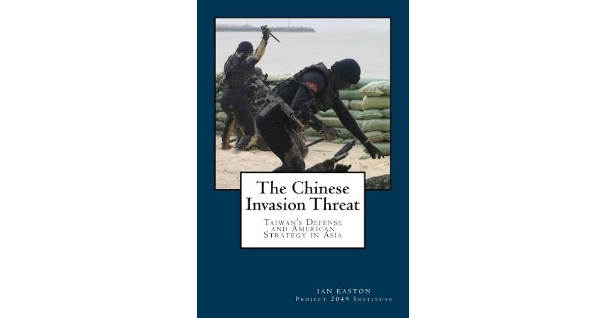 The Chinese Invasion Threat: Taiwan's Defense and American Strategy in ...