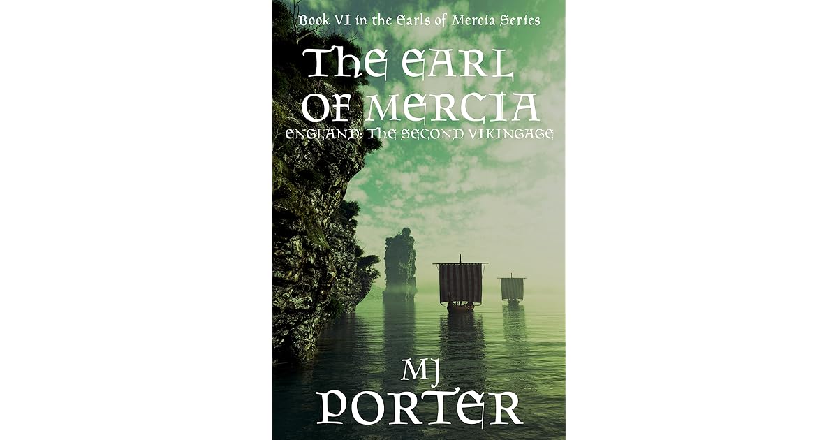 The Earl of Mercia (The Earls of Mercia #6) by M.J. Porter