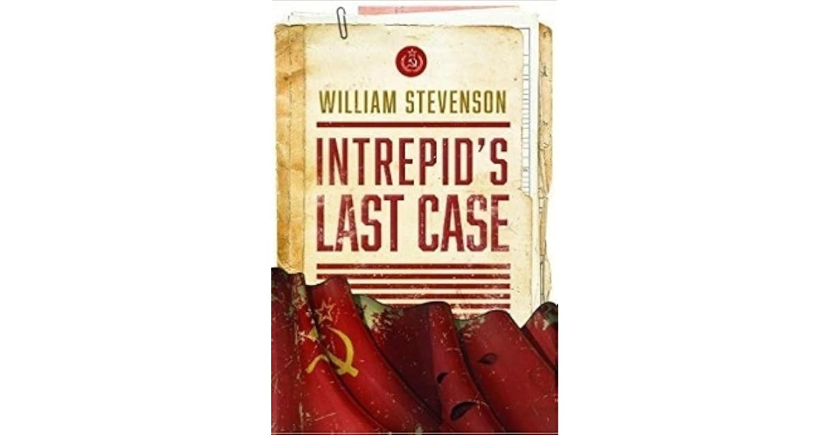 Book giveaway for Intrepid's Last Case by William Stevenson Sep 29-Oct ...
