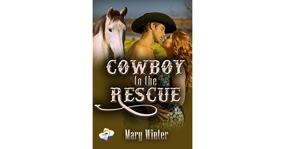 Cowboy To The Rescue by Mary Winter