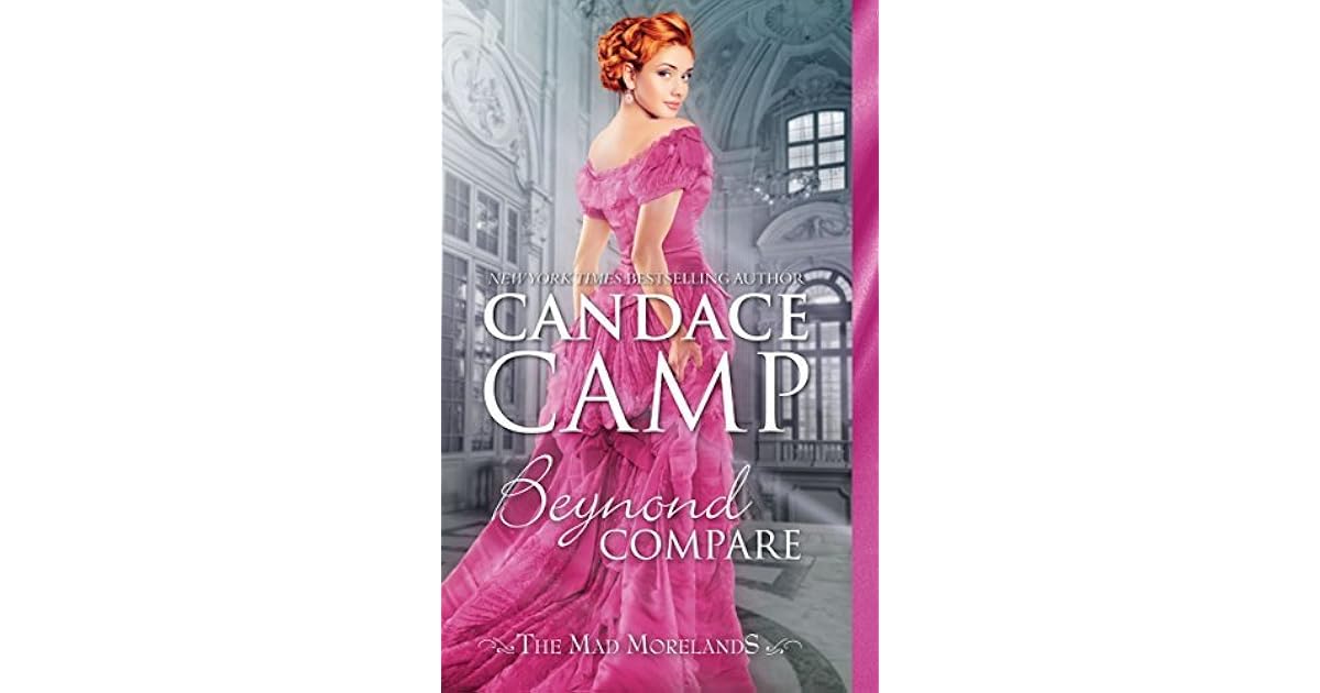 Beyond Compare (The Mad Morelands, #2) by Candace Camp