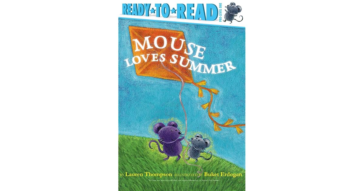 Mouse Loves Summer: Ready-to-Read Pre-Level 1 by Lauren Thompson
