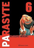 Parasyte, Volume 6 by Hitoshi Iwaaki