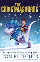 The Christmasaurus by Tom Fletcher