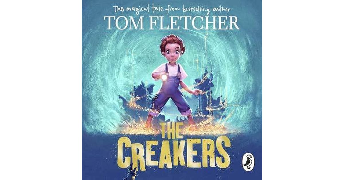 The Creakers by Tom Fletcher
