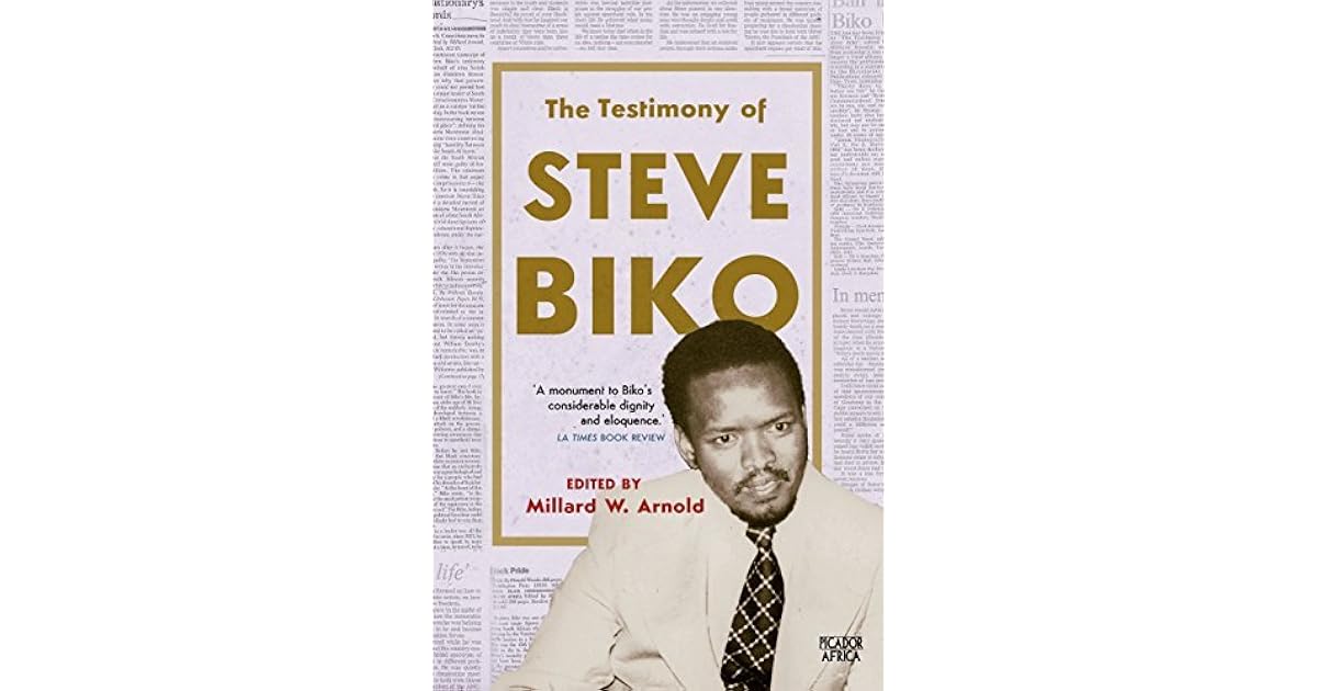 The Testimony of Steve Biko by Millard Arnold