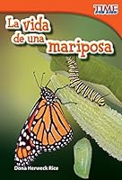 A Butterfly's Life by Dona Herweck Rice