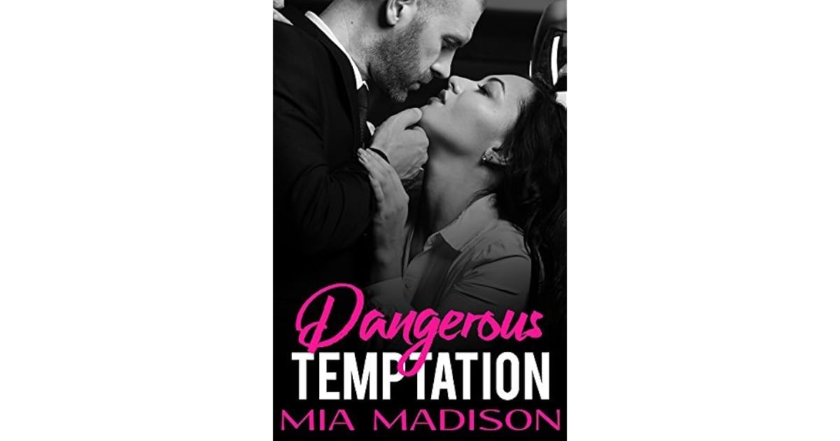 Dangerous Temptation by Mia Madison