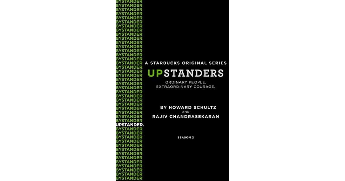 Upstanders: Season 2: A Starbucks Original Series by Howard Schultz