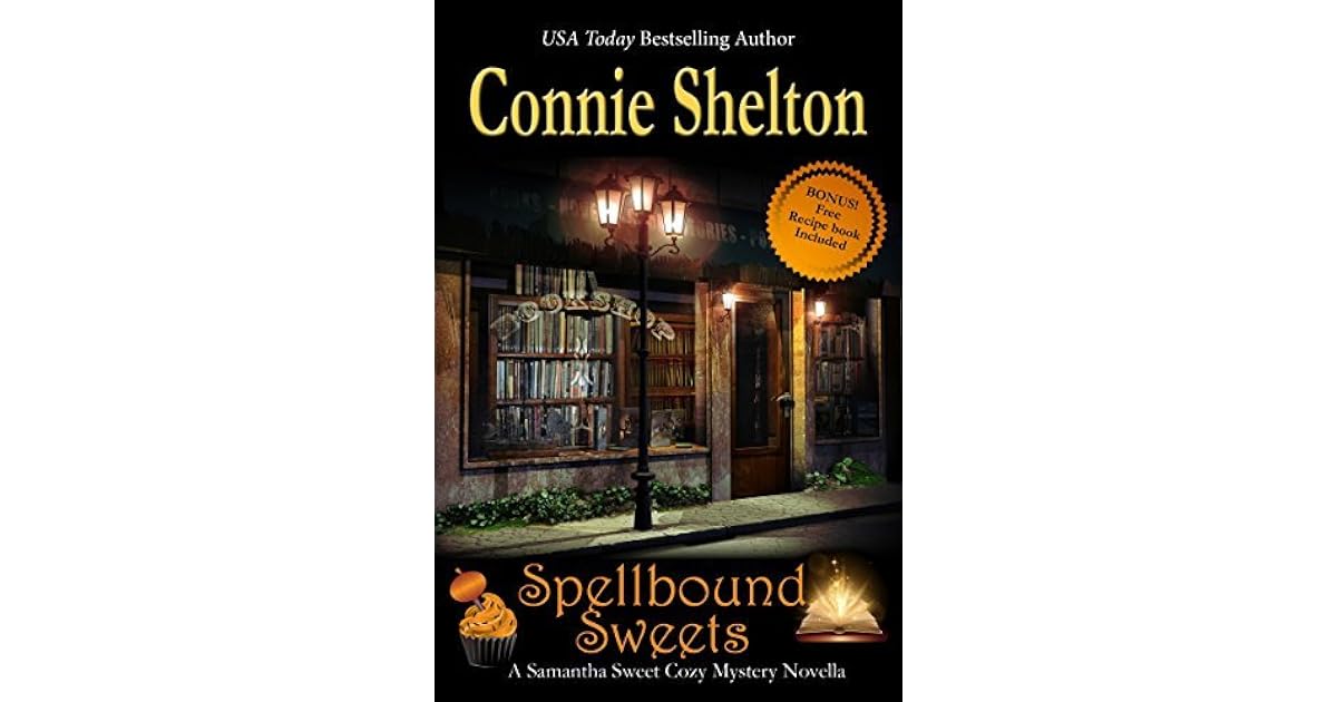 Spellbound Sweets by Connie Shelton