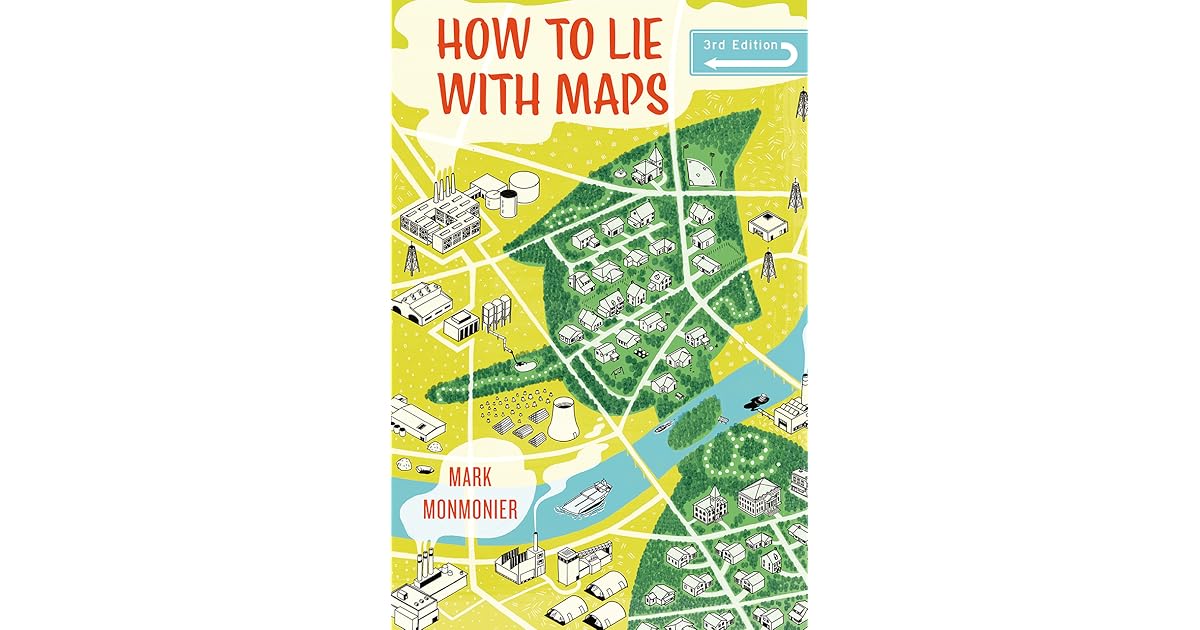 How to Lie with Maps by Mark Monmonier