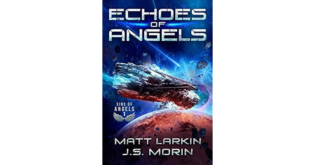 Echoes of Angels (Sins of Angels, #1) by Matt Larkin