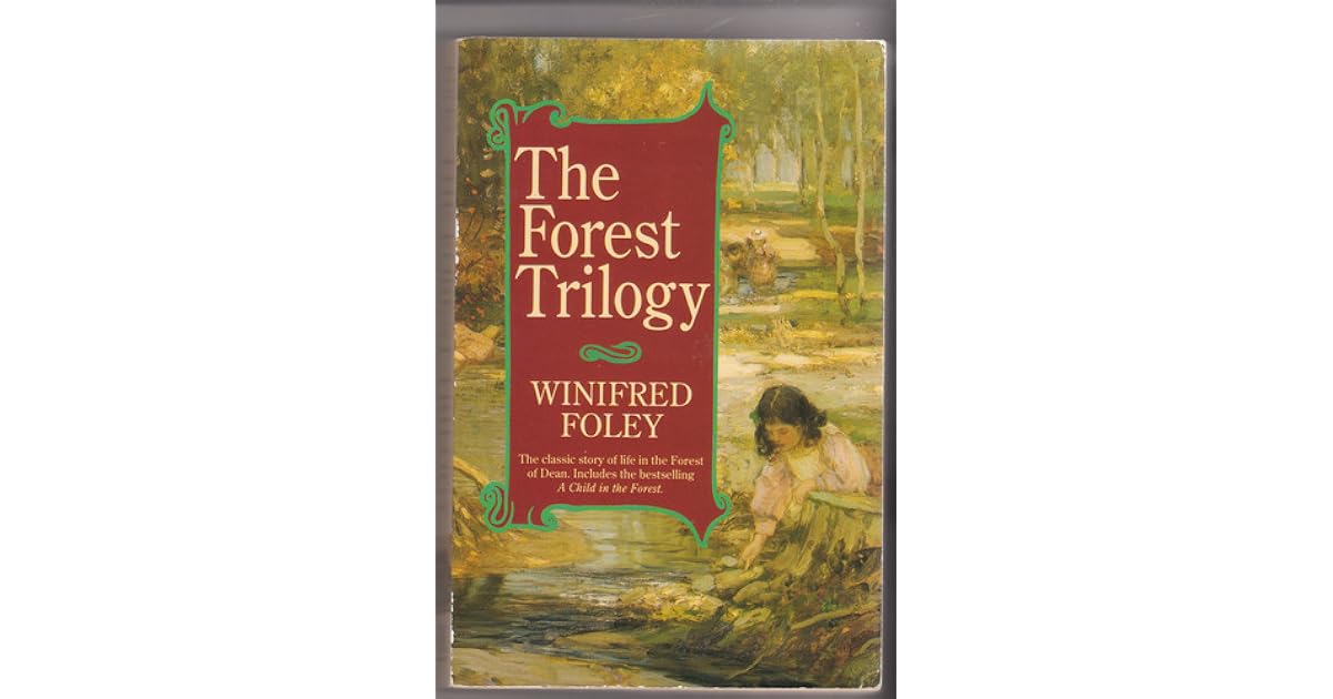 The Forest Trilogy by Winifred Foley