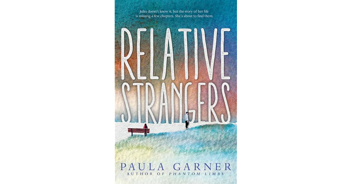 Relative Strangers by Paula Garner