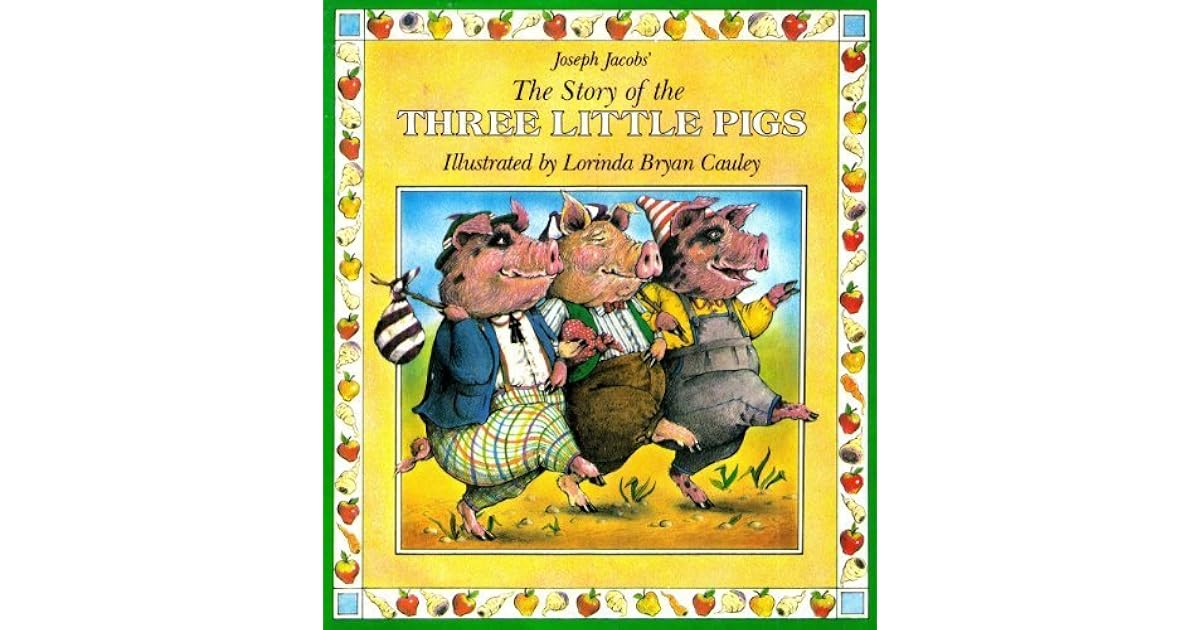 Joseph Jacobs' the Story of the Three Little Pigs by Joseph Jacobs