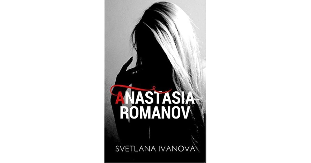 Anastasia Romanov by Svetlana R. Ivanova