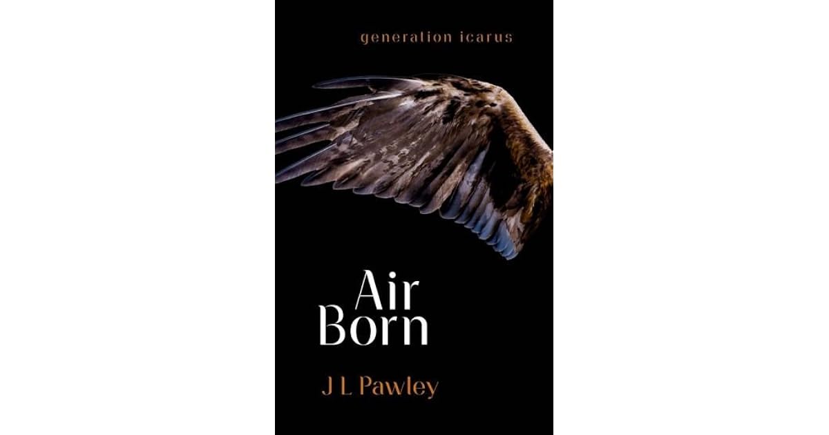 Air Born (Generation Icarus #1) by J.L. Pawley