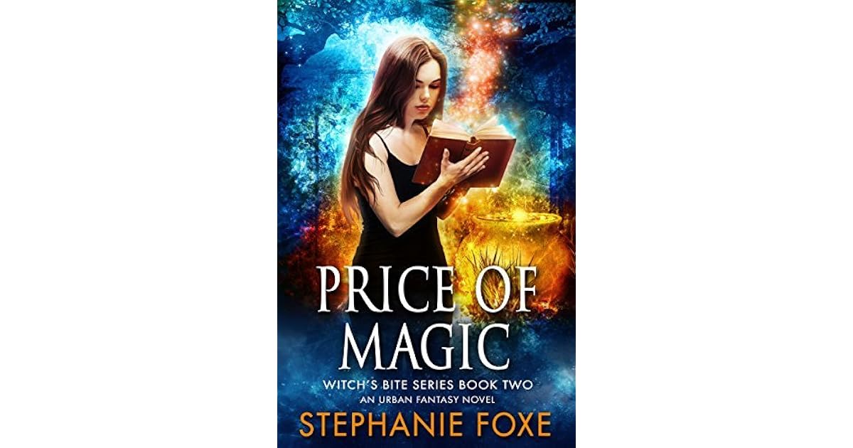 Price of Magic (Witch's Bite, #2) by Stephanie Foxe