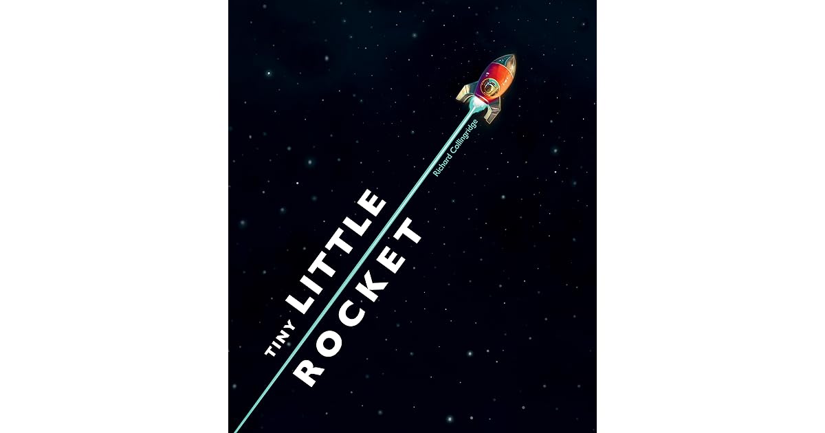 Tiny Little Rocket by Richard Collingridge