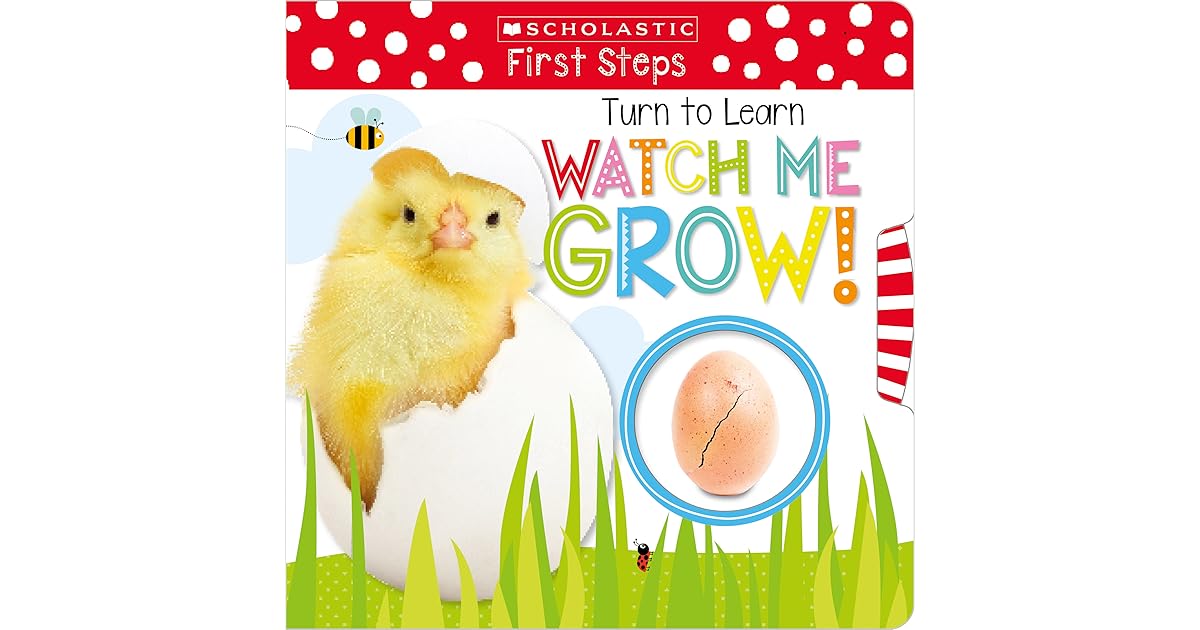 Turn to Learn Watch Me Grow!: Book of Life Cycles: Scholastic Early ...
