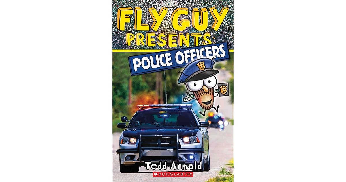 Fly Guy Presents: Police Officers by Tedd Arnold