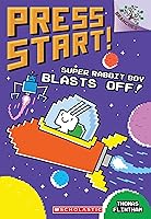 Super Rabbit Boy Blasts Off! (Press Start! #5) by Thomas Flintham