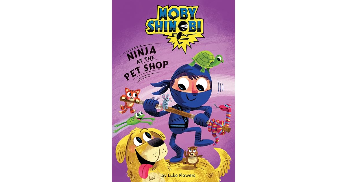 Ninja at the Pet Shop (Moby Shinobi, #3) by Luke Flowers