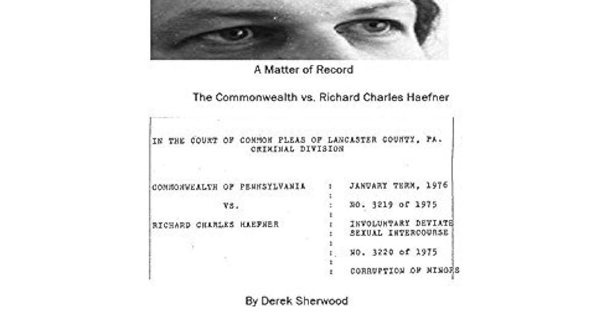 A Matter of Record: The Commonwealth Vs. Richard Charles Haefner by ...
