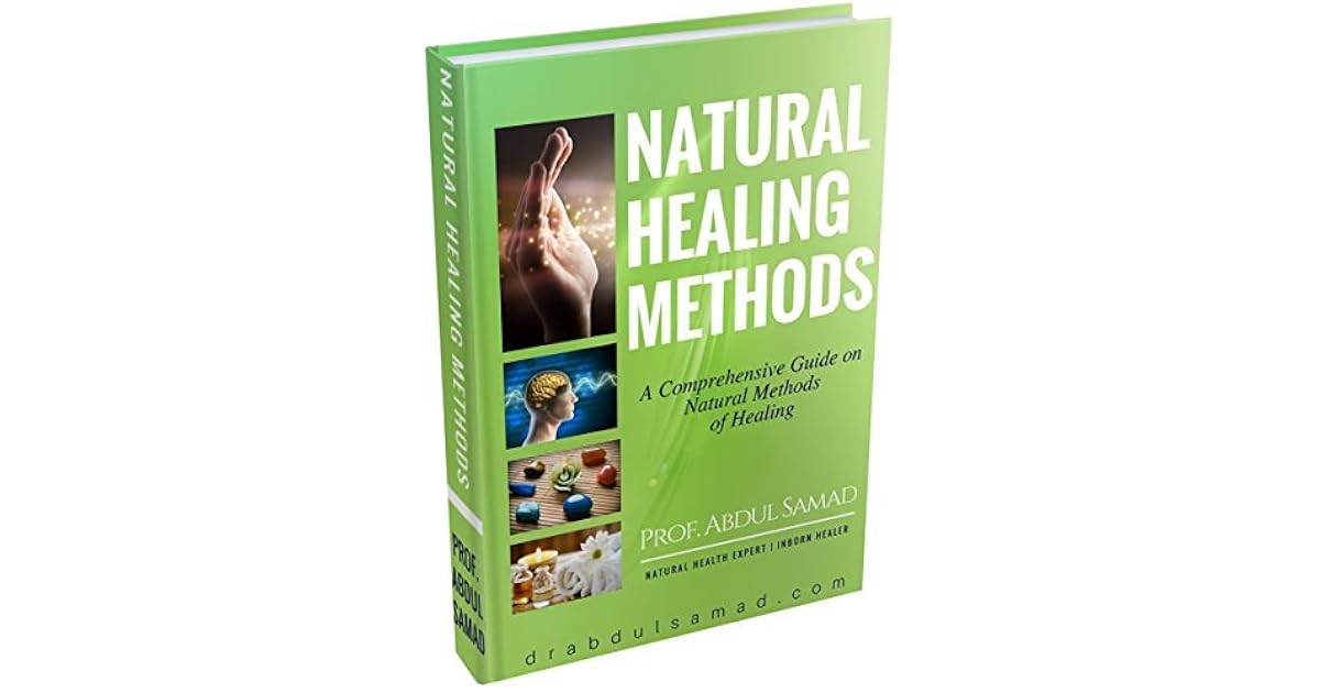 Natural Healing Methods by Abdul Samad