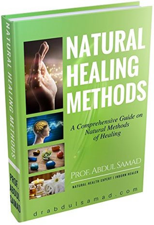 Natural Healing Methods by Abdul Samad