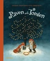 The Tomten and the Fox by Astrid Lindgren