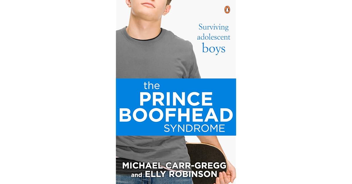 The Prince Boofhead Syndrome by Michael Carr-Gregg