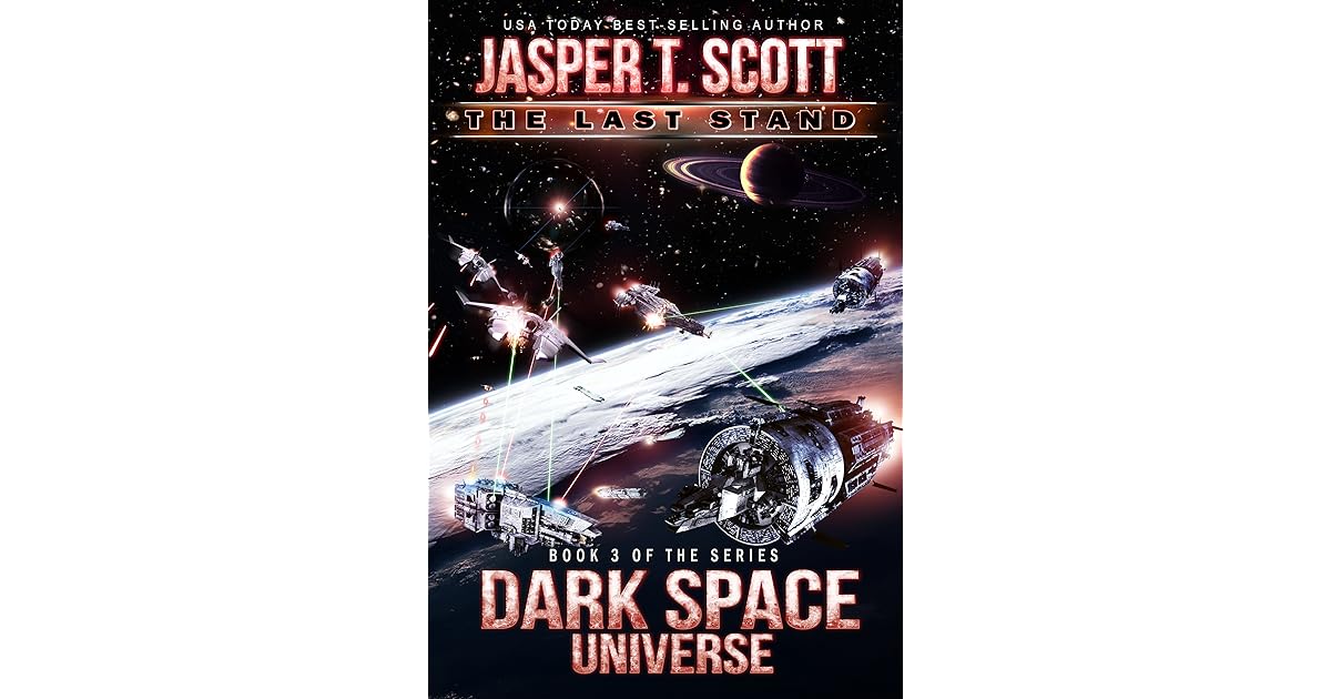 The Last Stand (Dark Space Universe, #3) by Jasper T. Scott