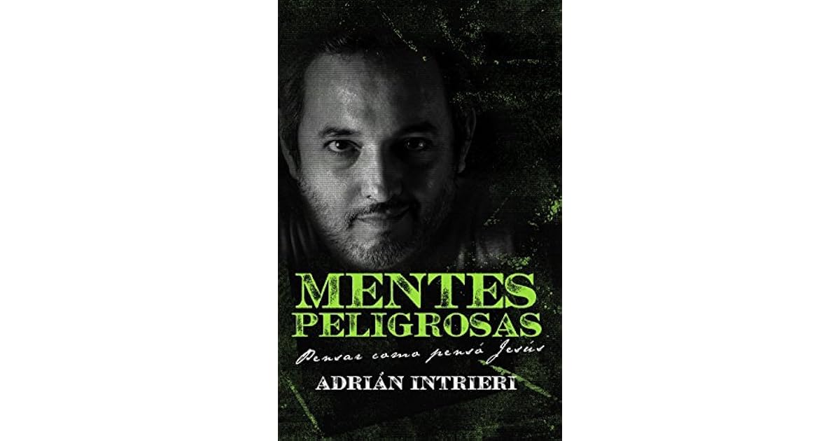 Mentes Peligrosas by Adrian Intrieri