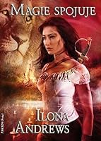 Magic Binds (Kate Daniels, #9) by Ilona Andrews